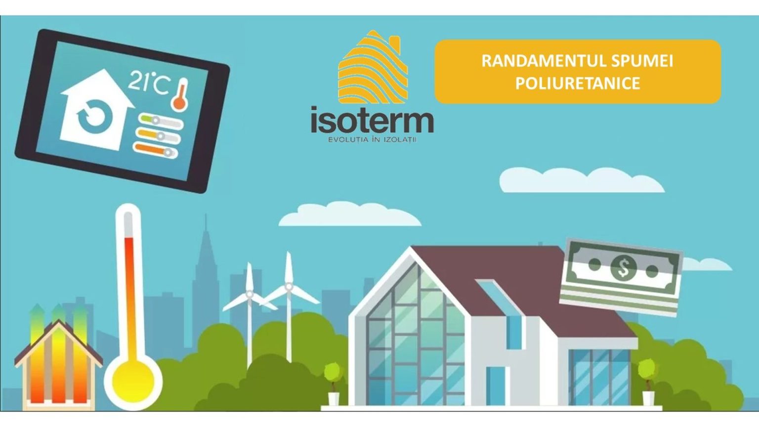 Randament spume poliuretanice - Cât economisești - Isoterm - Izolatii ...